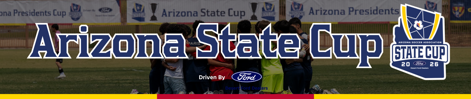 State Cup Driven by Desert Ford Dealers - Arizona Soccer Association