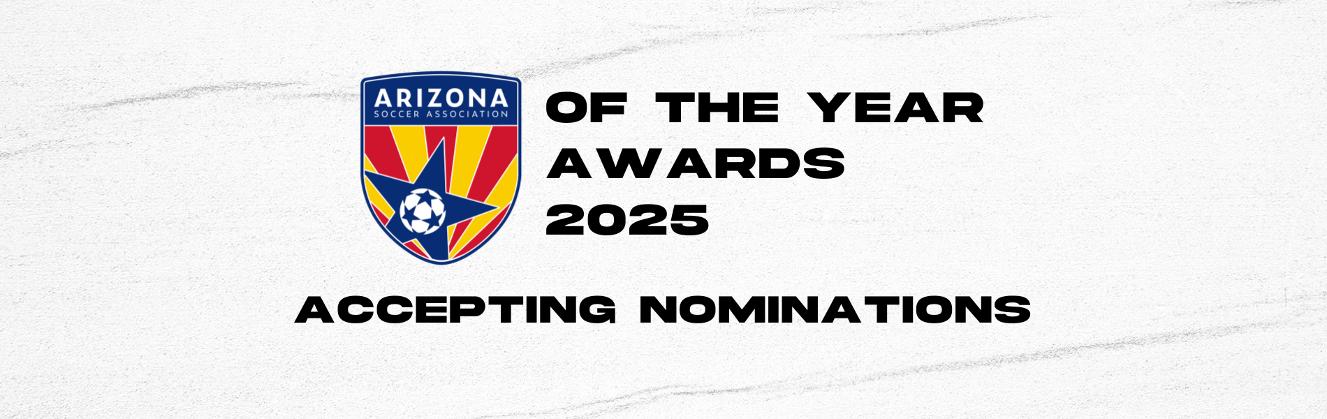 Nominations for the 2025 ASA “Of The Year” Awards - Arizona Soccer ...